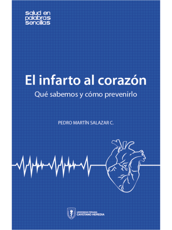 El infarto al corazón. Qué sabemos y cómo prevenirlo – Fondo editorial